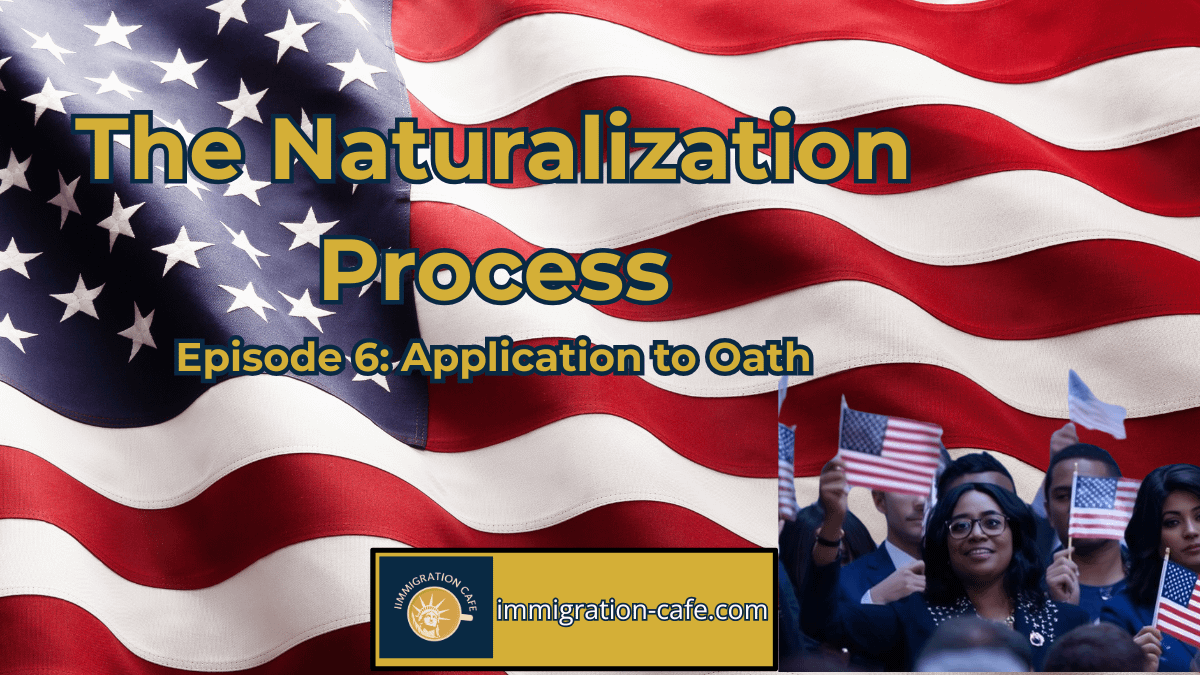 Complete Guide to the Naturalization Process in 2025