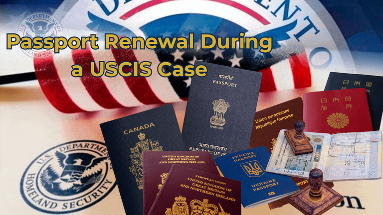 How to Avoid Delays Renewing a Foreign Passport (USCIS)
